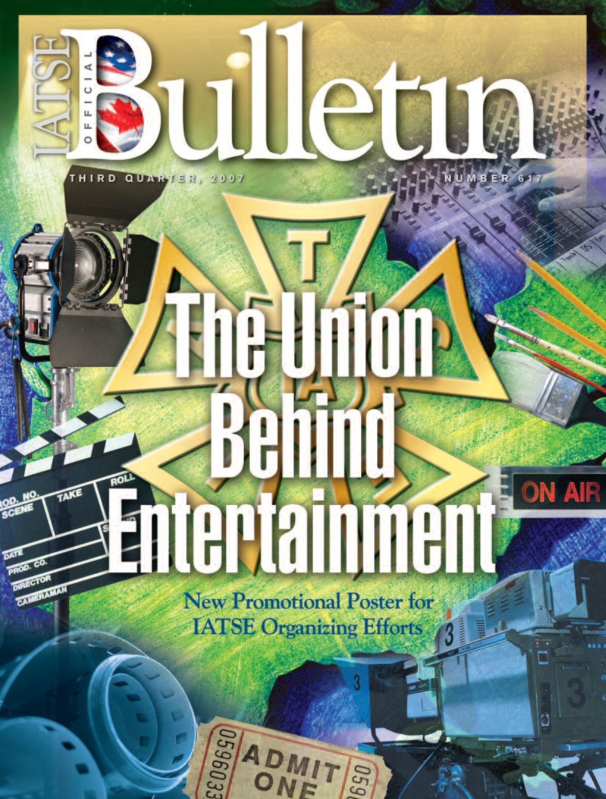 The Official Bulletin: 2007 Q3 / No. 617 - IATSE