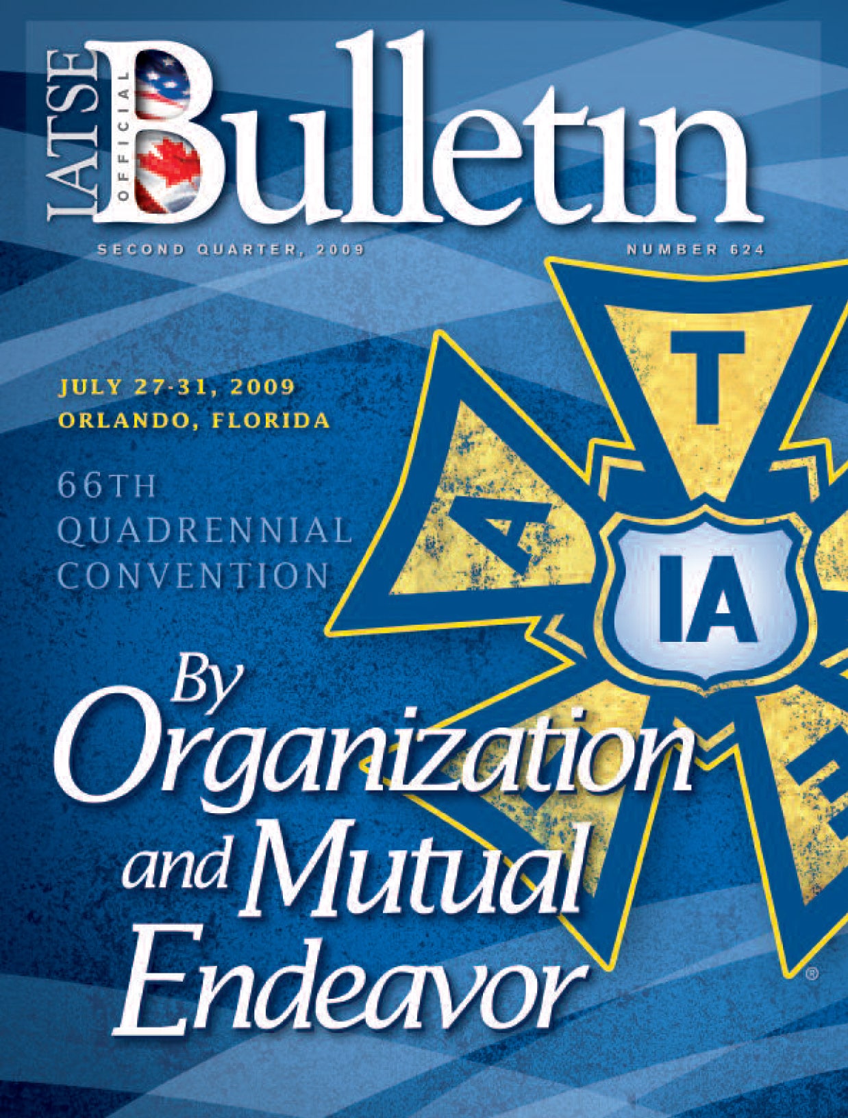 The Official Bulletin: 2009 Q2 / No. 624 - IATSE