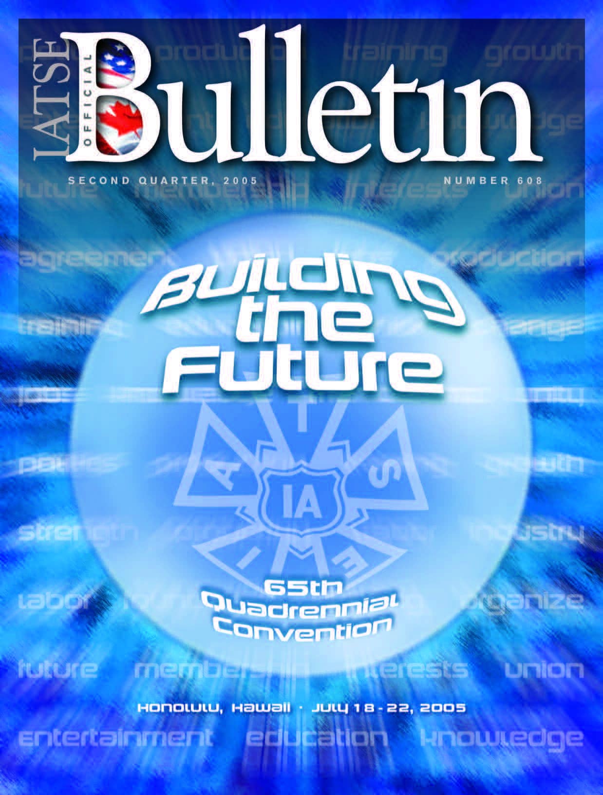 The Official Bulletin: 2005 Q2 / No. 608 - IATSE
